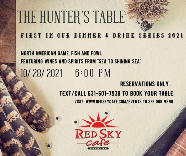 Dinner & Drink Series: The Hunter's Table | Red Sky Casual Dining ...