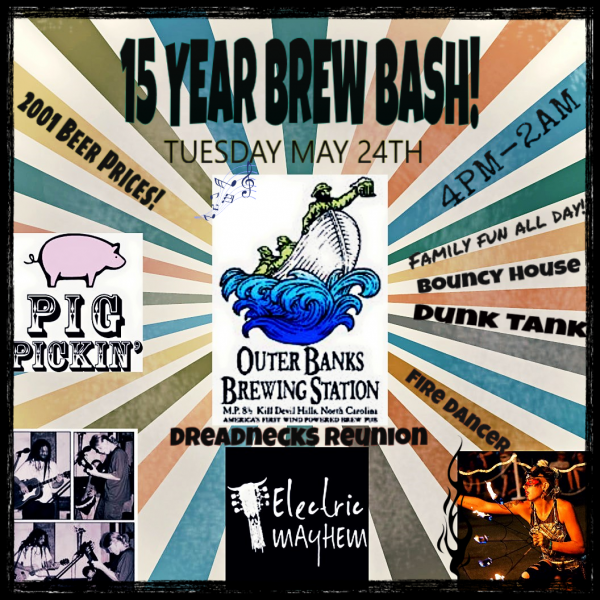 15th Anniversary Brew Bash | Outer Banks Brewing Station | Outer Banks ...